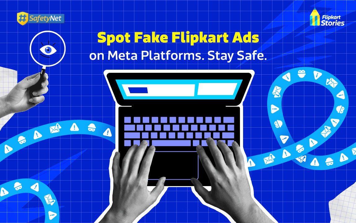 Scam Alert: A Quick Guide to Staying Safe from Fake Flipkart Ads